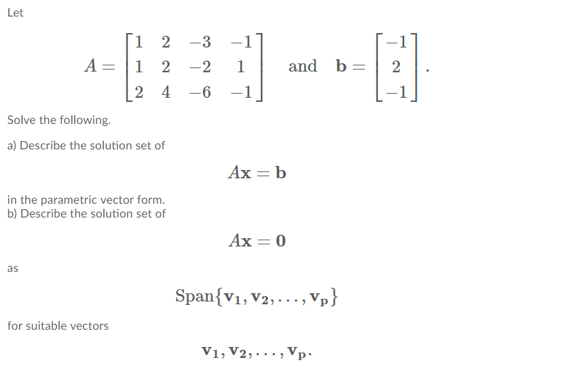 Solved Let 1 2-3-1 2 4 6 -1 Solve the following. a) Describe | Chegg.com