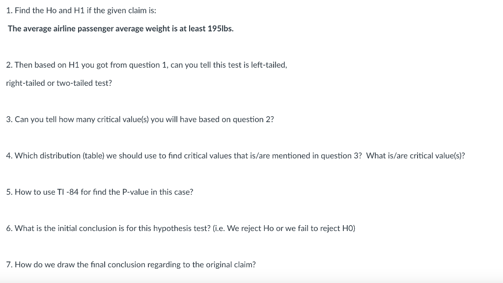 Solved 1. Find the Ho and H1 if the given claim is: The | Chegg.com