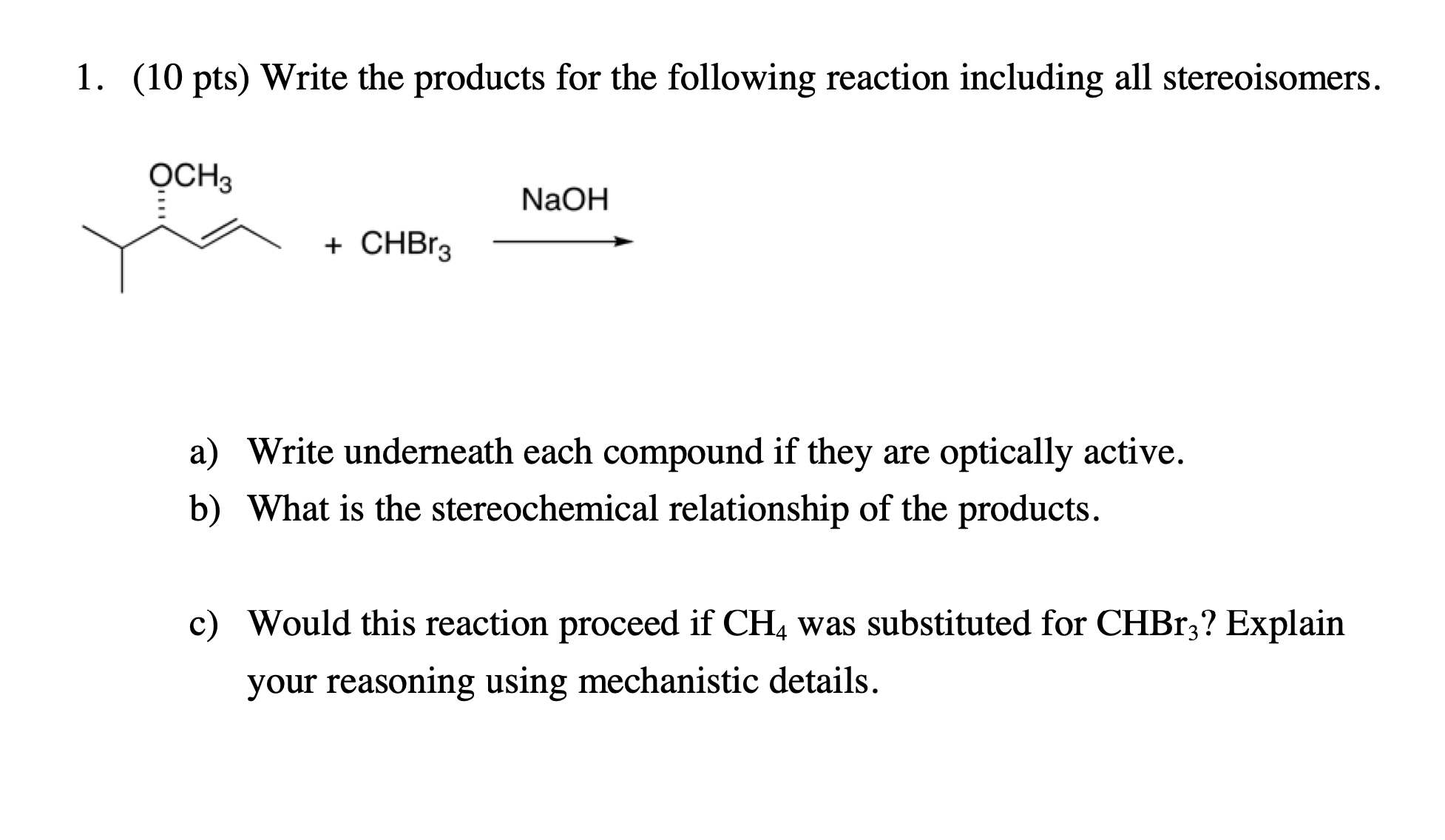 Solved (10 ﻿pts) ﻿Write the products for the following | Chegg.com