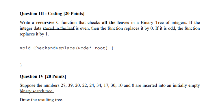Solved Question III - Coding [20 Points! Write a recursive C | Chegg.com