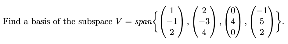 Solved Find a basis of the subspace | Chegg.com