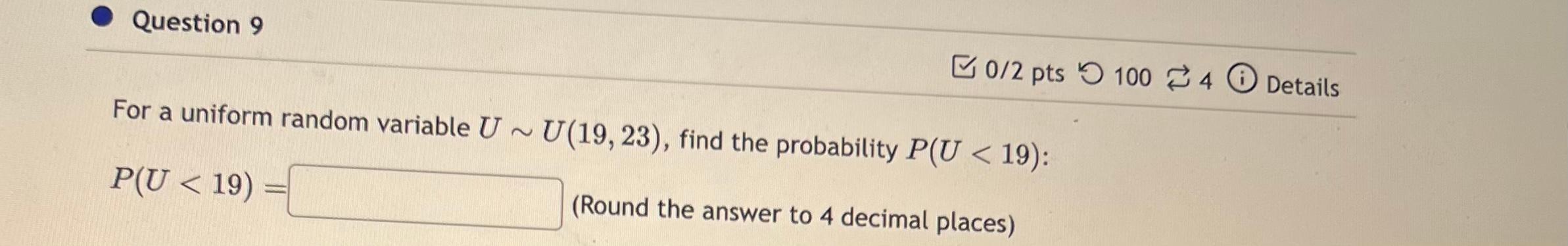 Solved For a uniform random variable U∼U(19,23), find the | Chegg.com