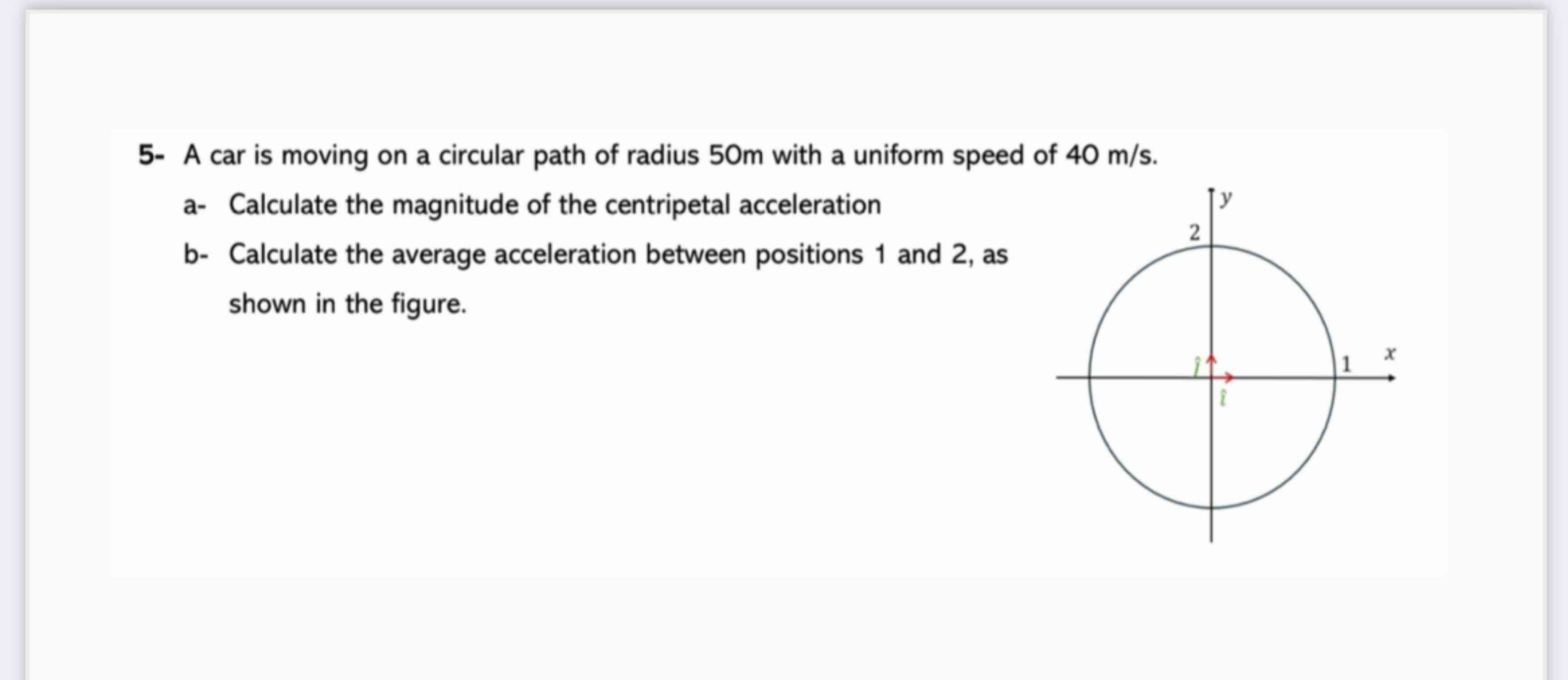 Solved 5- ﻿A car is moving on a circular path of radius 50 | Chegg.com