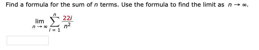 Solved Find a formula for the sum of n terms. Use the | Chegg.com