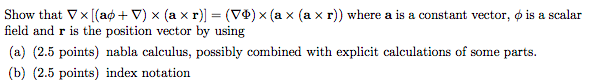 Solved 1. Let r be the position vector, a a constant vector | Chegg.com