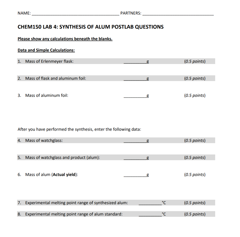 NAME: PARTNERS: CHEM150 LAB 4: SYNTHESIS OF ALUM | Chegg.com