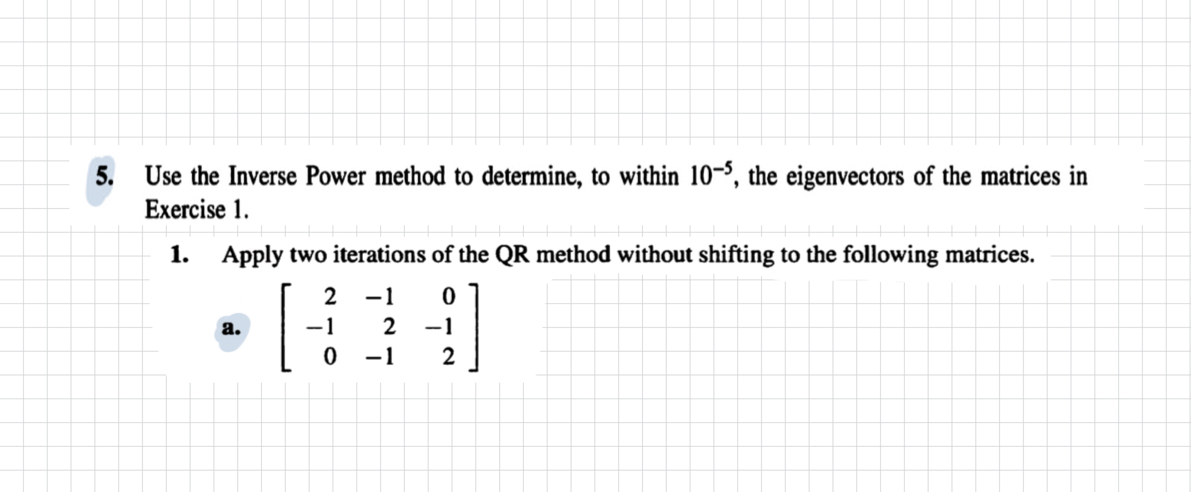 Use the Inverse Power method to determine, to within | Chegg.com