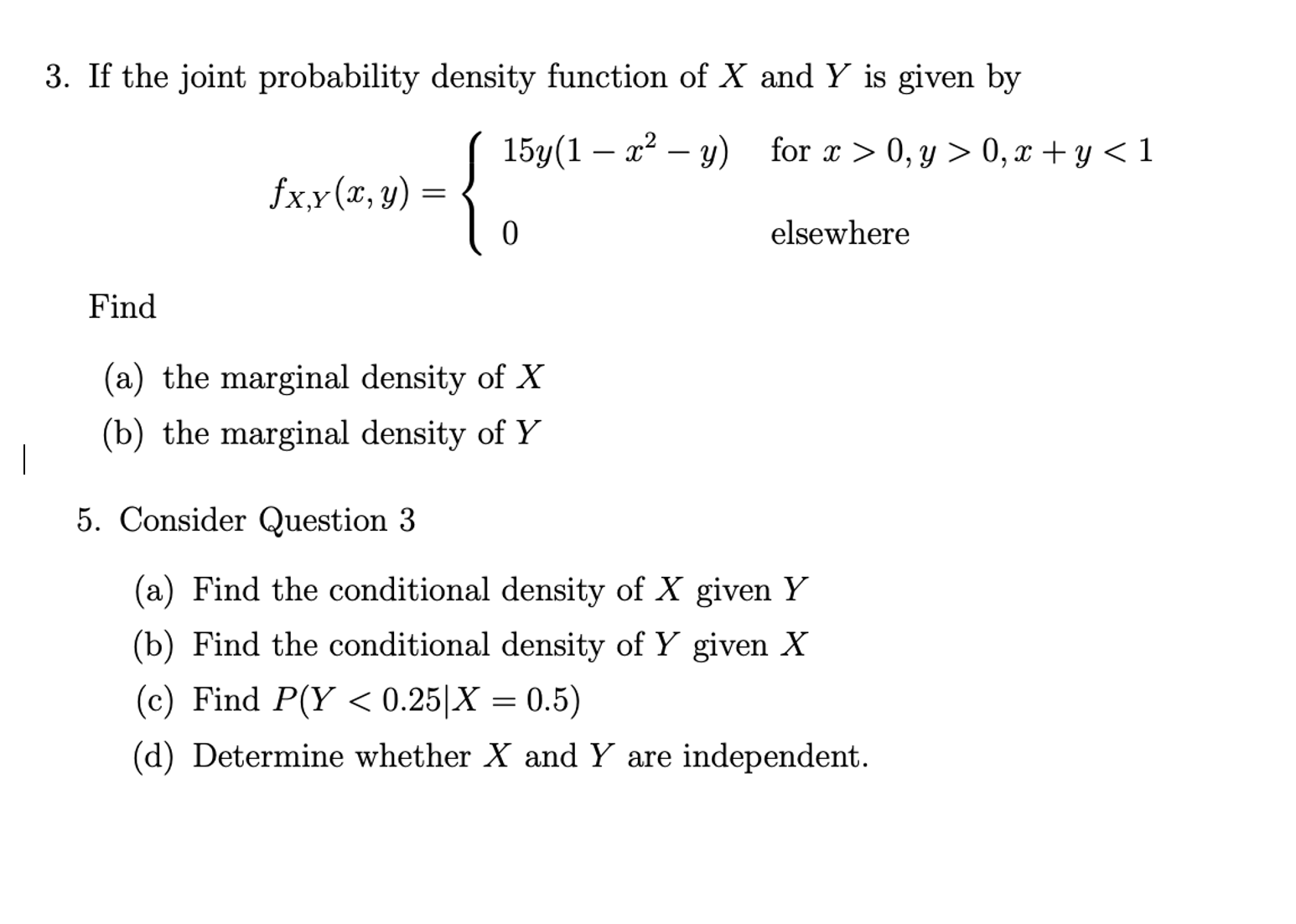 Solved 3. If the joint probability density function of X and | Chegg.com