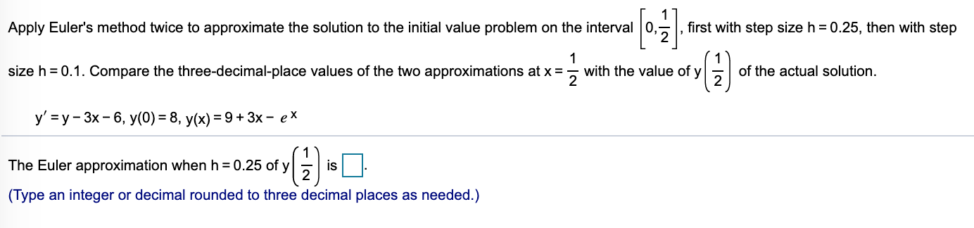 Solved Apply Euler's method twice to approximate the | Chegg.com