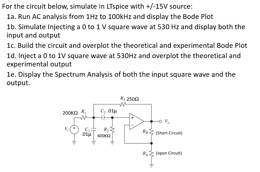 Solved For the circuit below, simulate in LTspice with | Chegg.com