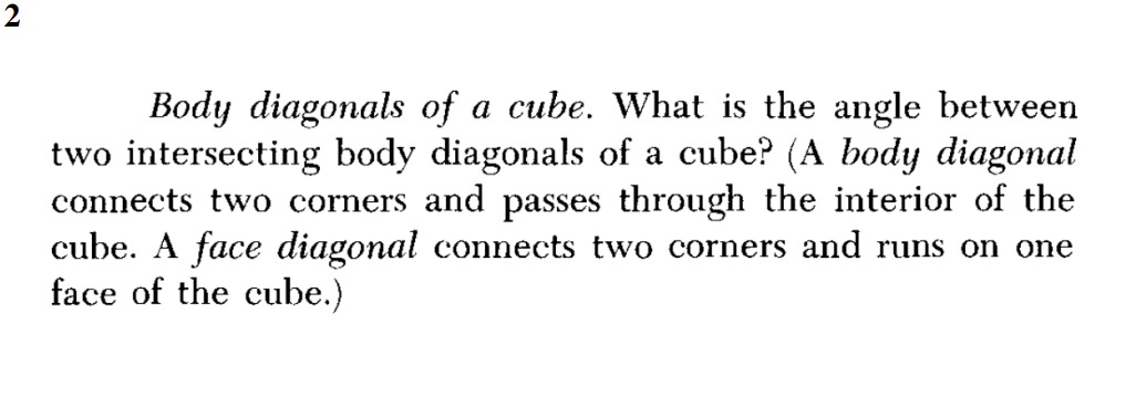 Solved Body diagonals of a cube. What is the angle between | Chegg.com