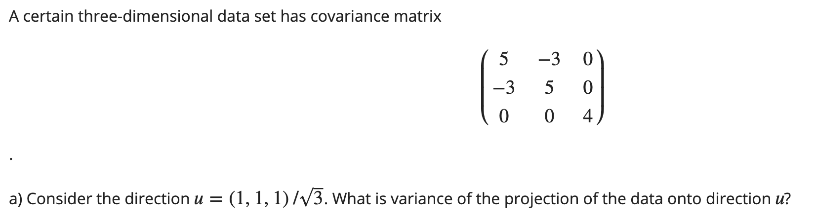 c) Find the eigenvalues of the covariance matrix. | Chegg.com
