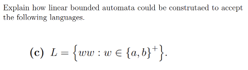 Solved Explain how linear bounded automata could be | Chegg.com