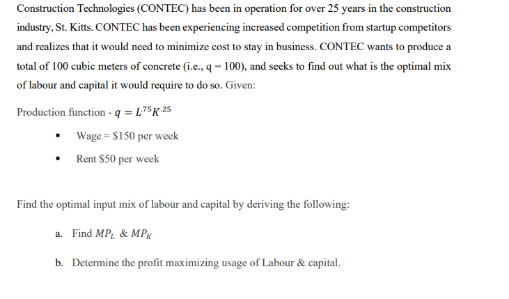 Solved Construction Technologies (CONTEC) has been in | Chegg.com