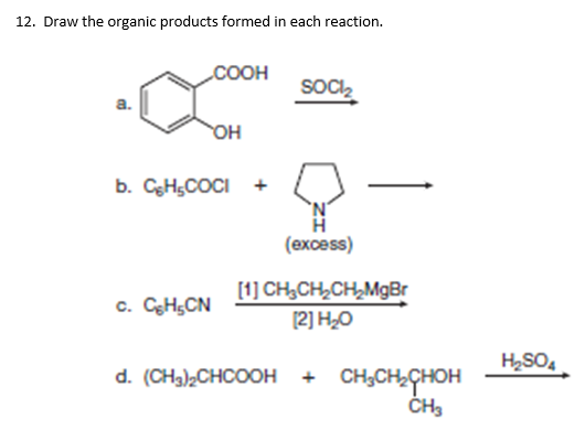 Solved 12. Draw the organic products formed in each | Chegg.com