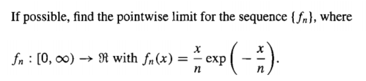 Solved If possible, find the pointwise limit for the | Chegg.com