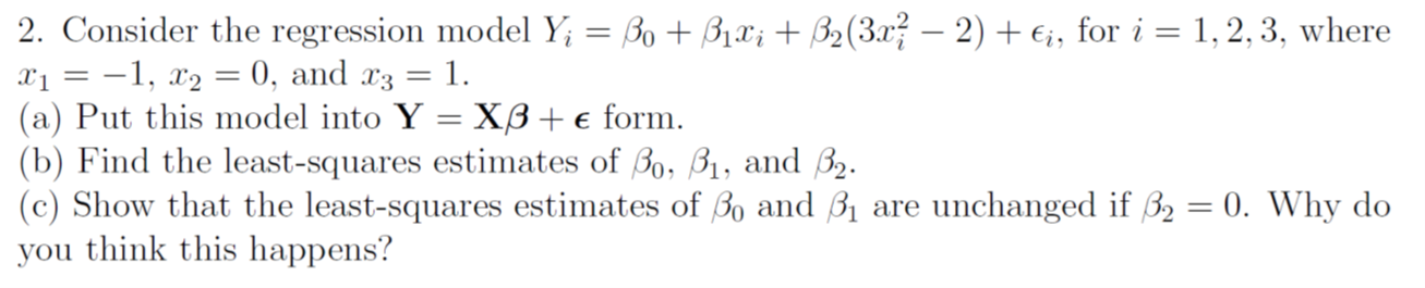 = 2. Consider the regression model Y; = Bo + B12; + | Chegg.com