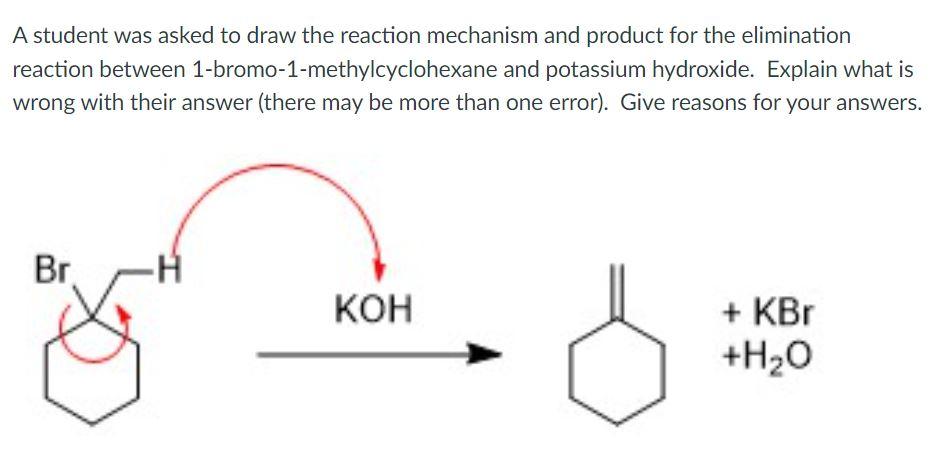 Solved A student was asked to draw the reaction mechanism | Chegg.com