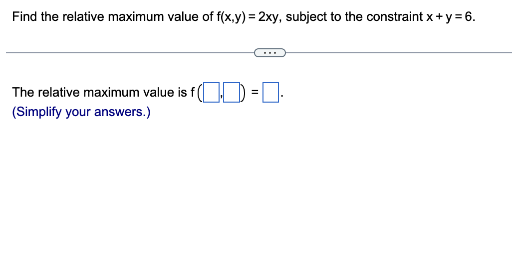 Solved Find The Relative Maximum Value Of F X Y 2xy