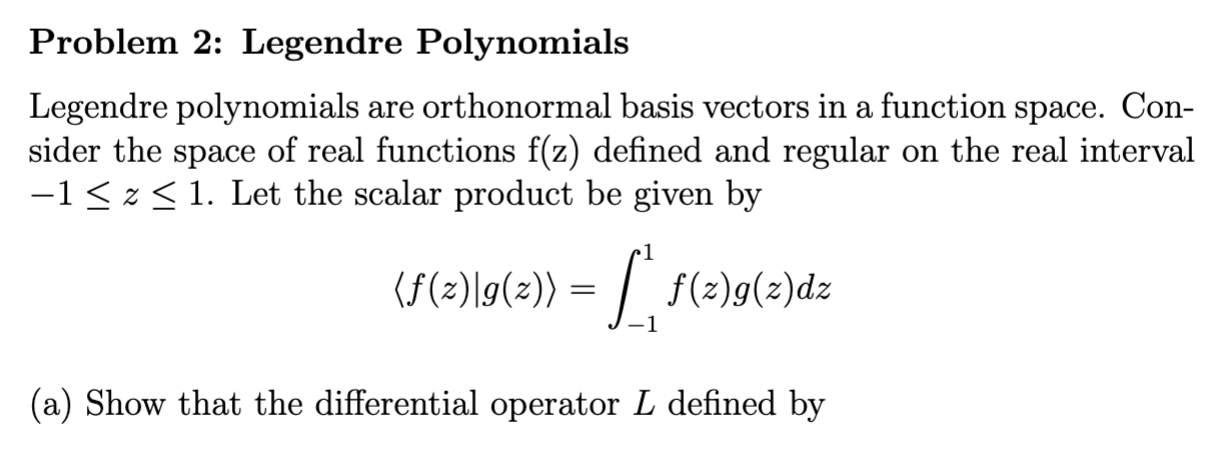 Solved Problem 2: Legendre Polynomials Legendre polynomials | Chegg.com