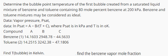 Solved Determine the bubble point temperature of the first | Chegg.com
