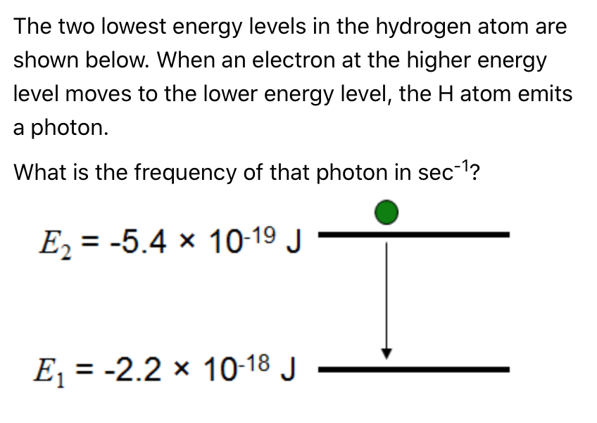 Solved The two lowest energy levels in the hydrogen atom are | Chegg.com