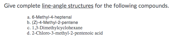 Solved Give complete line-angle structures for the following | Chegg.com