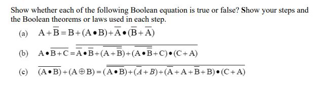Solved Show whether each of the following Boolean equation | Chegg.com