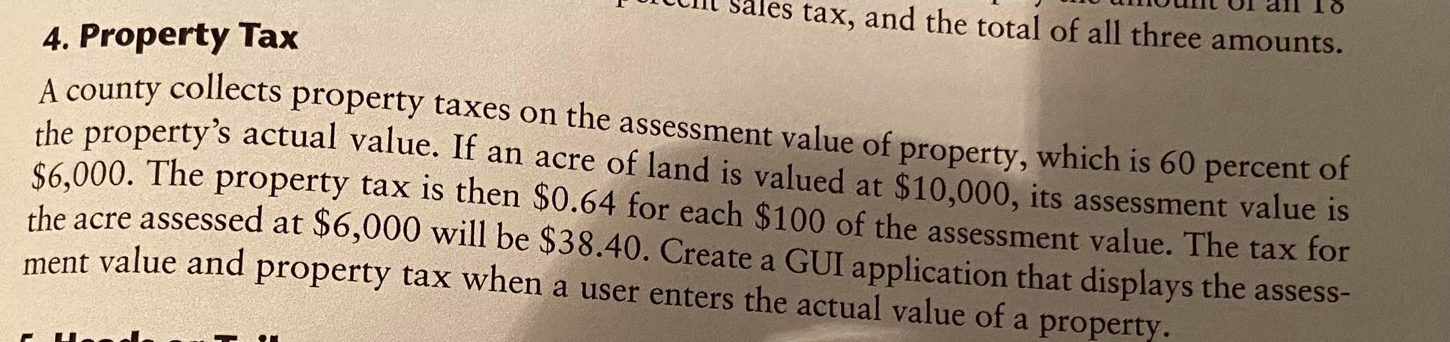 Solved 4. Property Tax A county collects property taxes on | Chegg.com