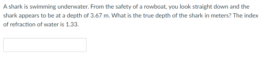 Solved A shark is swimming underwater. From the safety of a | Chegg.com