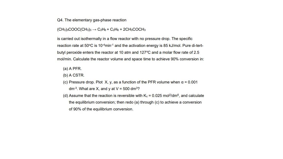 Solved Q4. The elementary gas-phase reaction | Chegg.com