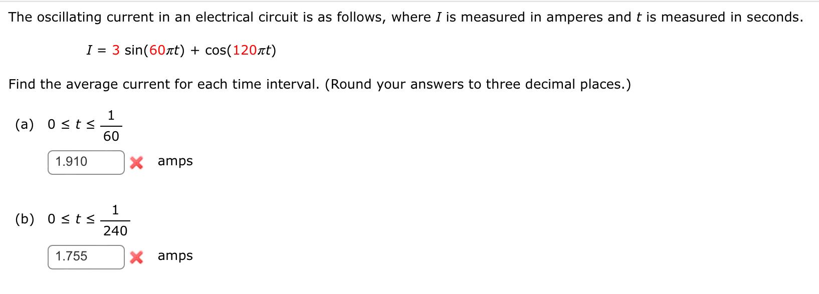The oscillating current in an electrical circuit is | Chegg.com