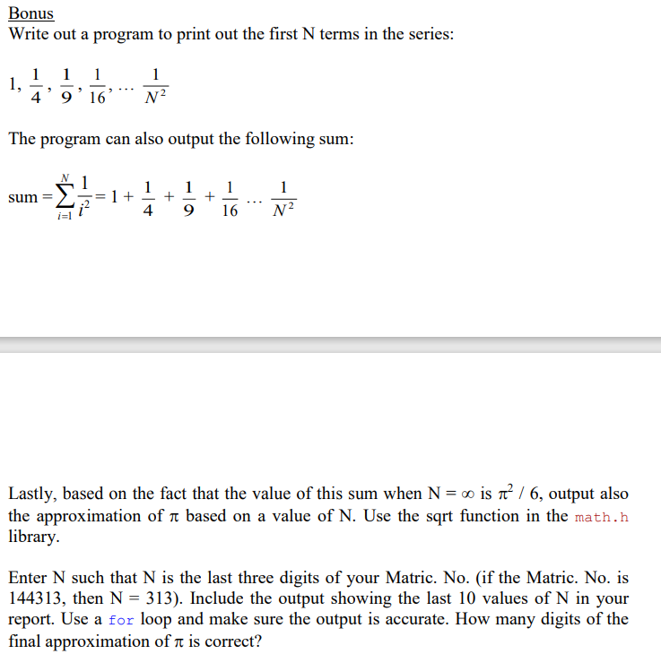 Solved Bonus Write out a program to print out the first N | Chegg.com