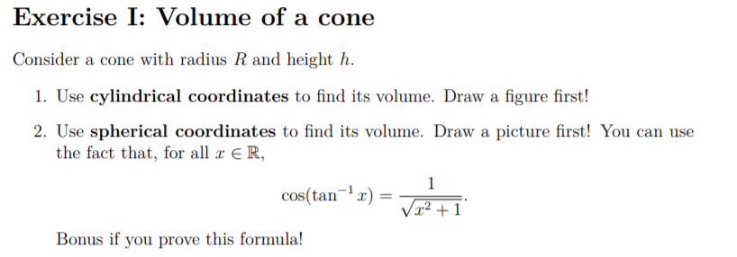 Solved Exercise I: Volume of a cone Consider a cone with | Chegg.com