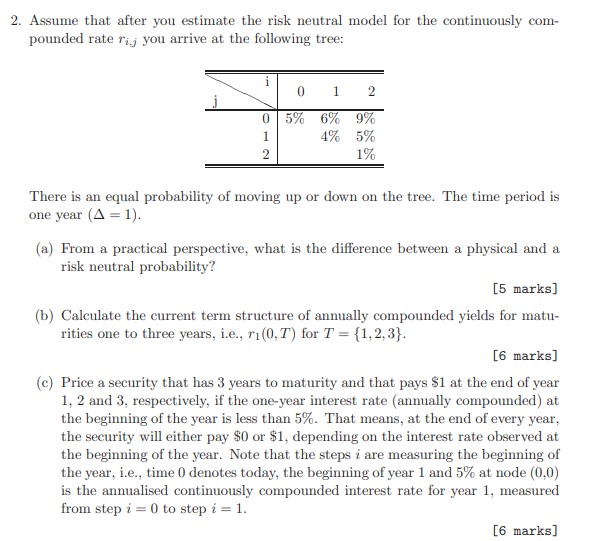 Solved Assume that after you estimate the risk neutral model | Chegg.com