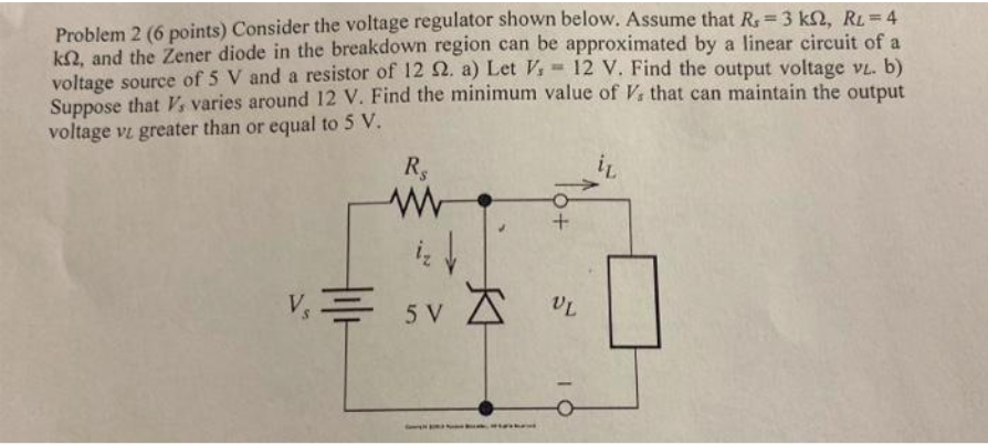 Solved Problem 2 ( 6 points) Consider the voltage regulator | Chegg.com
