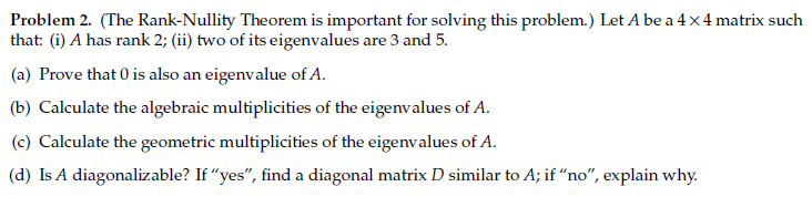 Solved Problem 2. (The Rank-Nullity Theorem is important for | Chegg.com