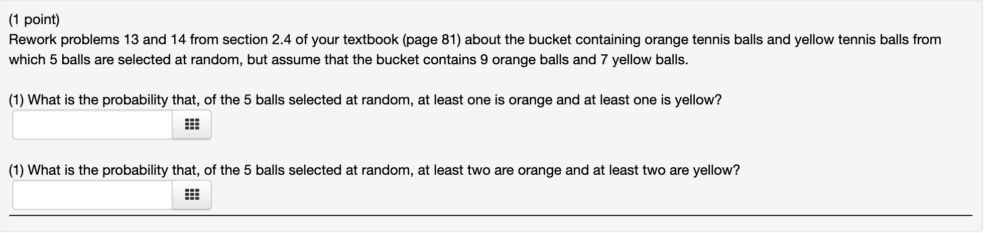 Solved (1 point) Rework problems 13 and 14 from section 2.4 | Chegg.com