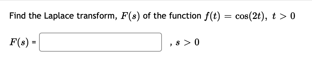 Solved Find the Laplace transform, F(s) of the function | Chegg.com