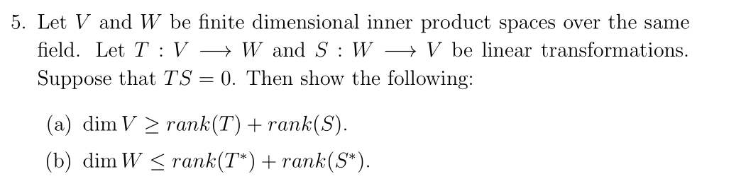 Solved 5. Let V and W be finite dimensional inner product | Chegg.com