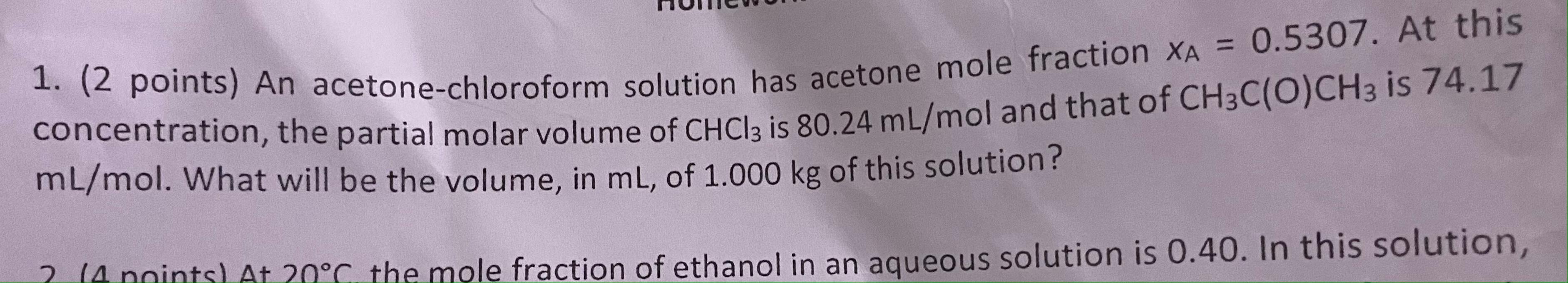 Solved 1. (2 points) An acetone-chloroform solution has | Chegg.com