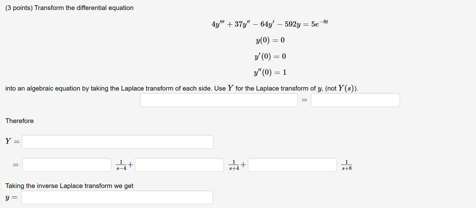 Solved (3 points) Transform the differential equation | Chegg.com