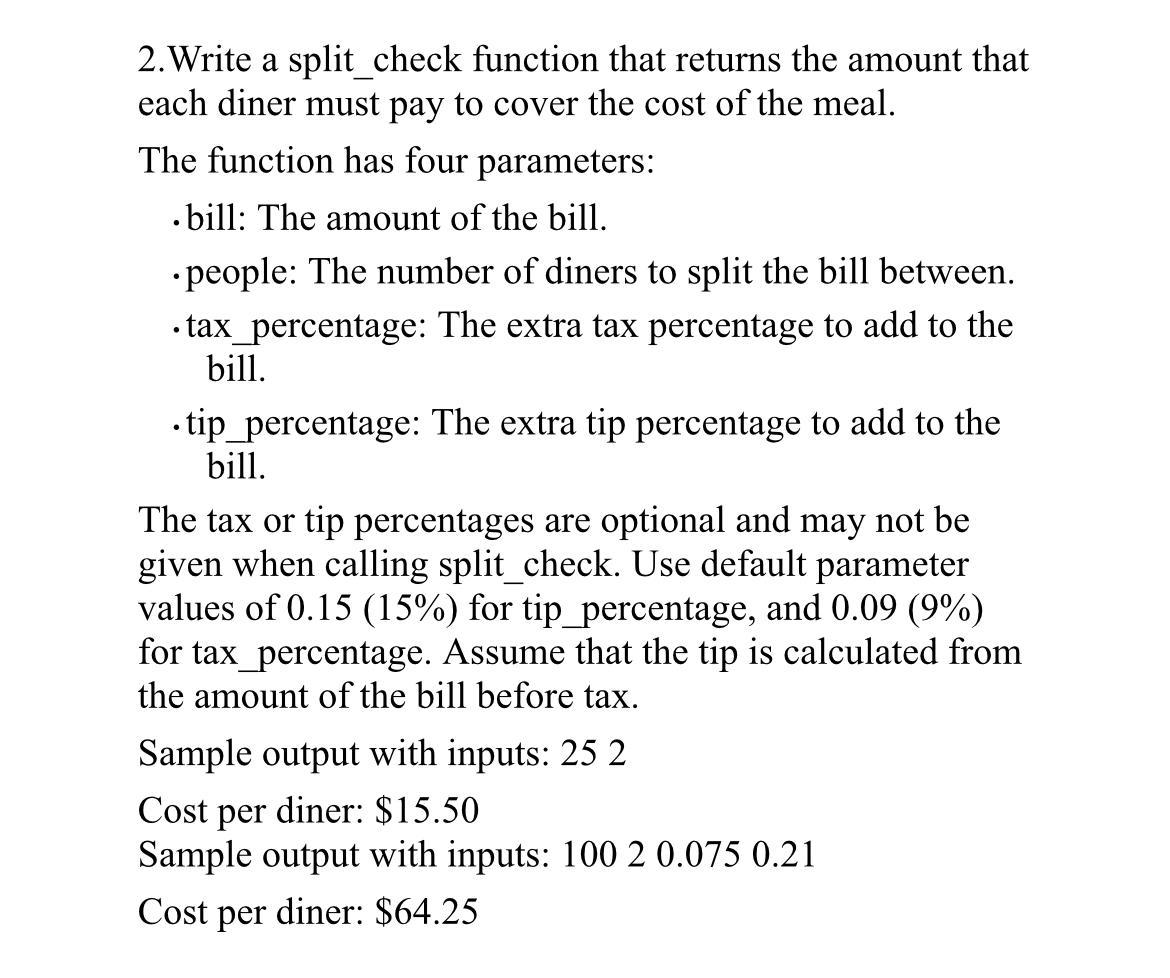 Solved 2 Write A Split Check Function That Returns The