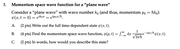 Solved 3. Momentum space wave function for a "plane wave" | Chegg.com