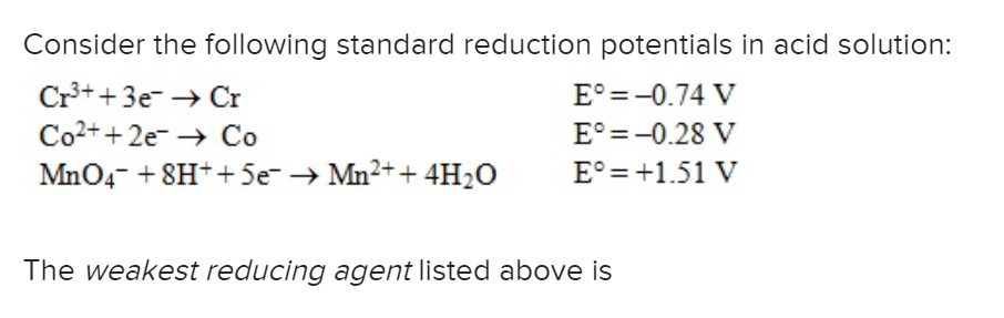 Solved Consider the following standard reduction potentials | Chegg.com