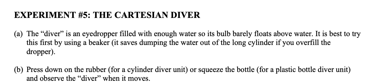 Solved EXPERIMENT 5-CARTESIAN DIVER 1. Explain what happened | Chegg.com