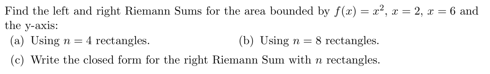 Solved Find the left and right Riemann Sums for the area | Chegg.com