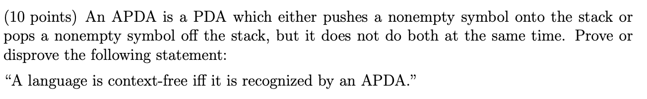 Solved An APDA is a PDA which either pushes a nonempty | Chegg.com
