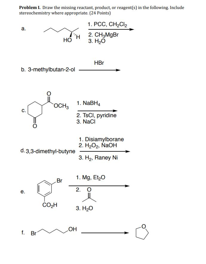 Solved Problem I. Draw the missing reactant, product, or | Chegg.com