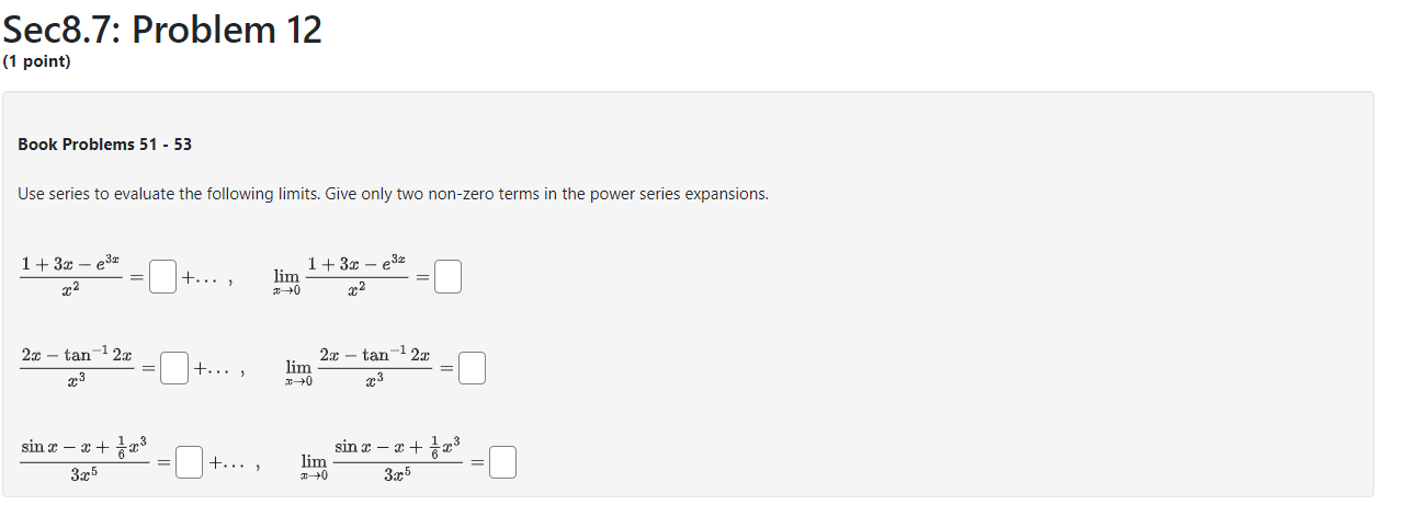 Solved Use series to evaluate the following limits. Give | Chegg.com